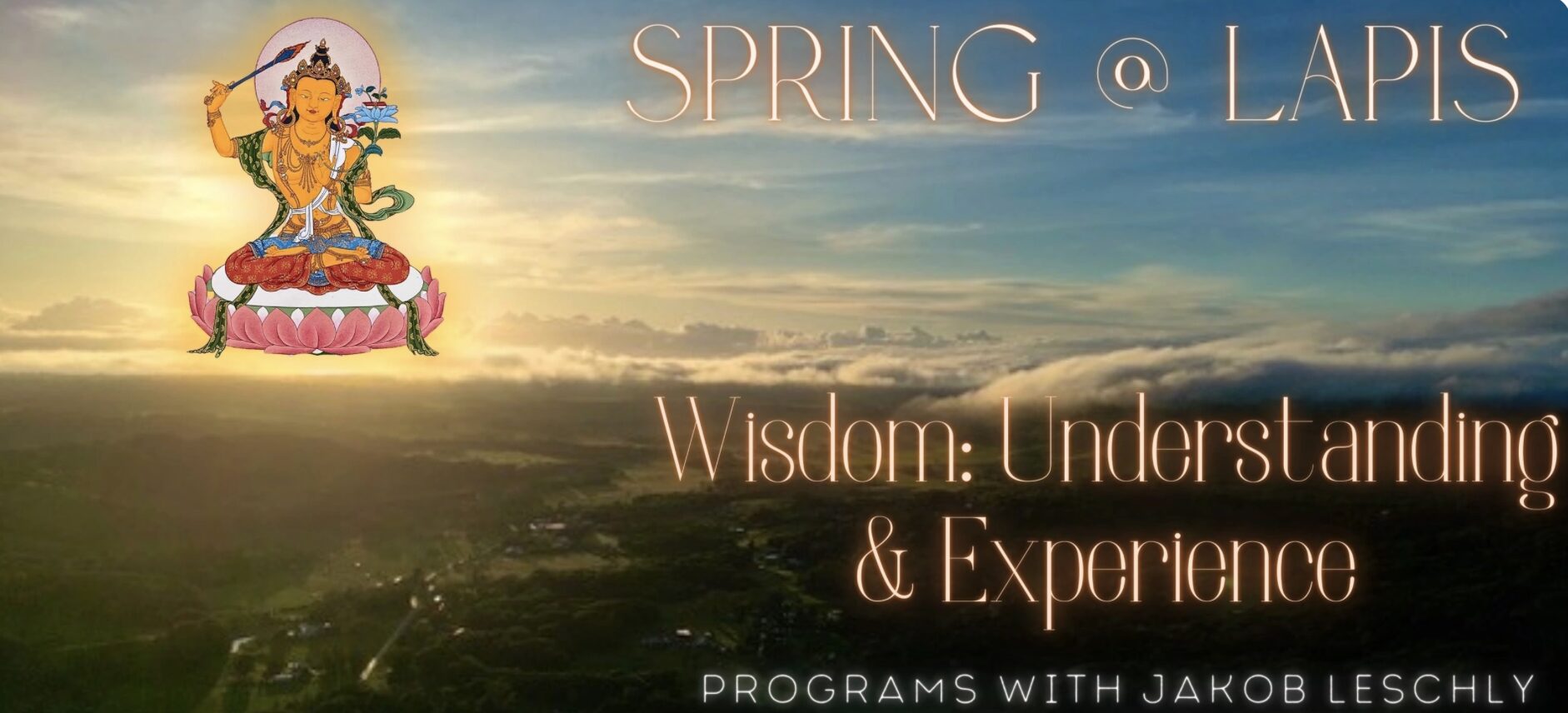 Spring @ Lapis – The Spirit of Vajrayana Guru Rinpoche Tsok – Siddhartha’s Intent